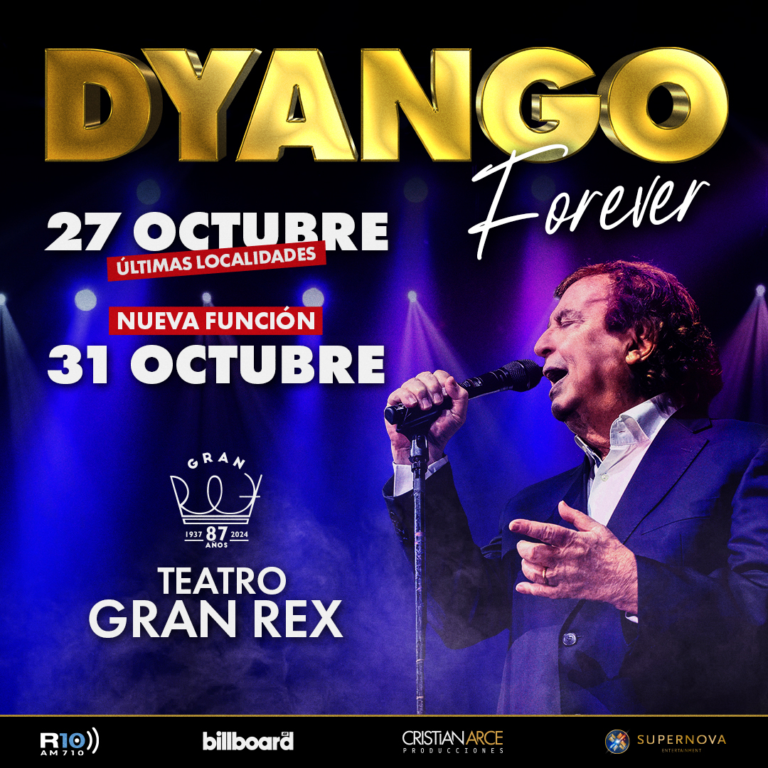 ¡Éxito total! Dyango anuncia una nueva función en el Teatro Gran Rex ...